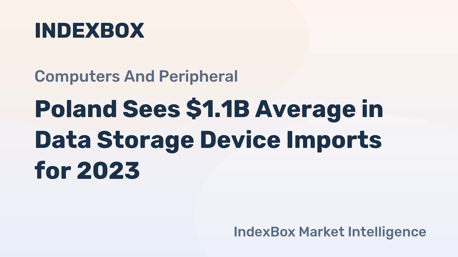 Poland Sees $1.1B Average in Data Storage Device Imports for 2023