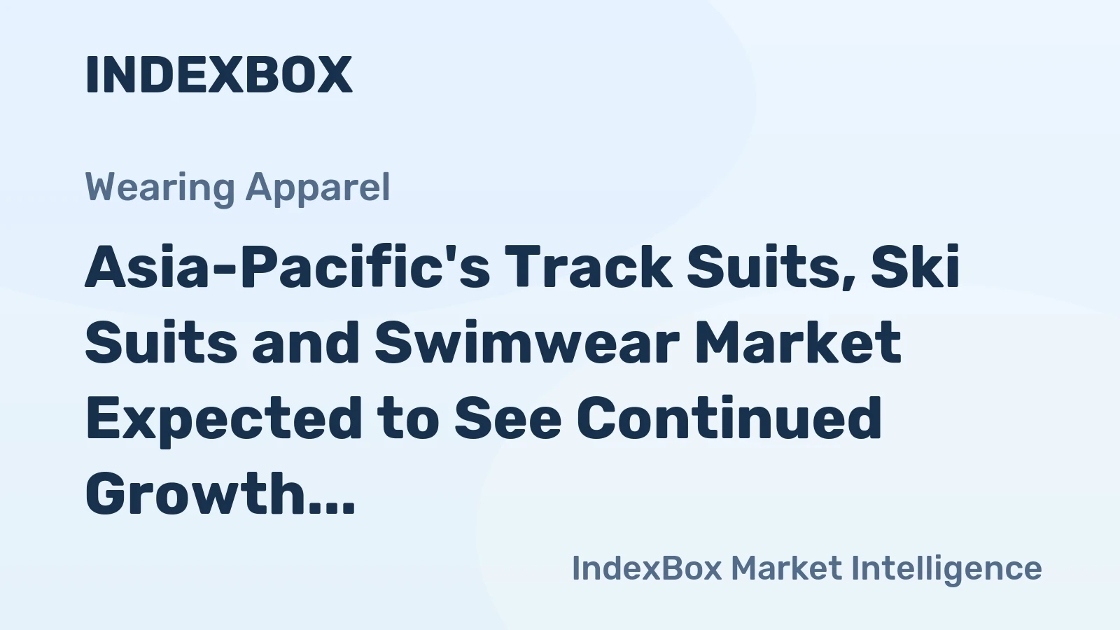 Asia-Pacific's Track Suits, Ski Suits and Swimwear Market Expected to See Continued Growth with CAGR of +1.8%