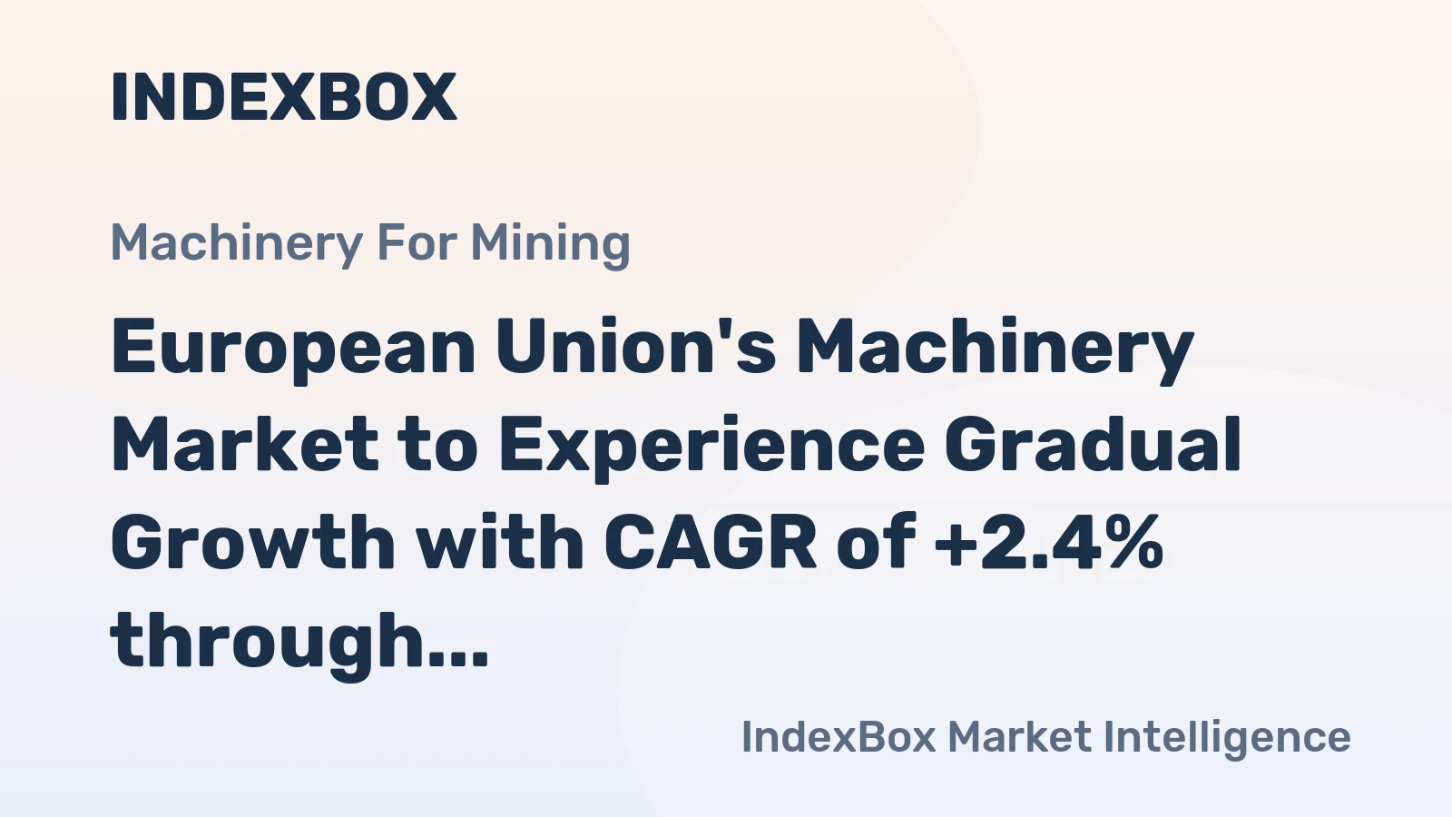 European Union's Machinery Market to Experience Gradual Growth with CAGR of +2.4% through 2035