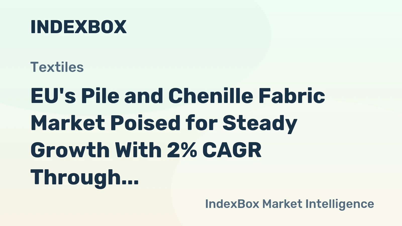 EU's Pile and Chenille Fabric Market Poised for Steady Growth With 2% CAGR Through 2035