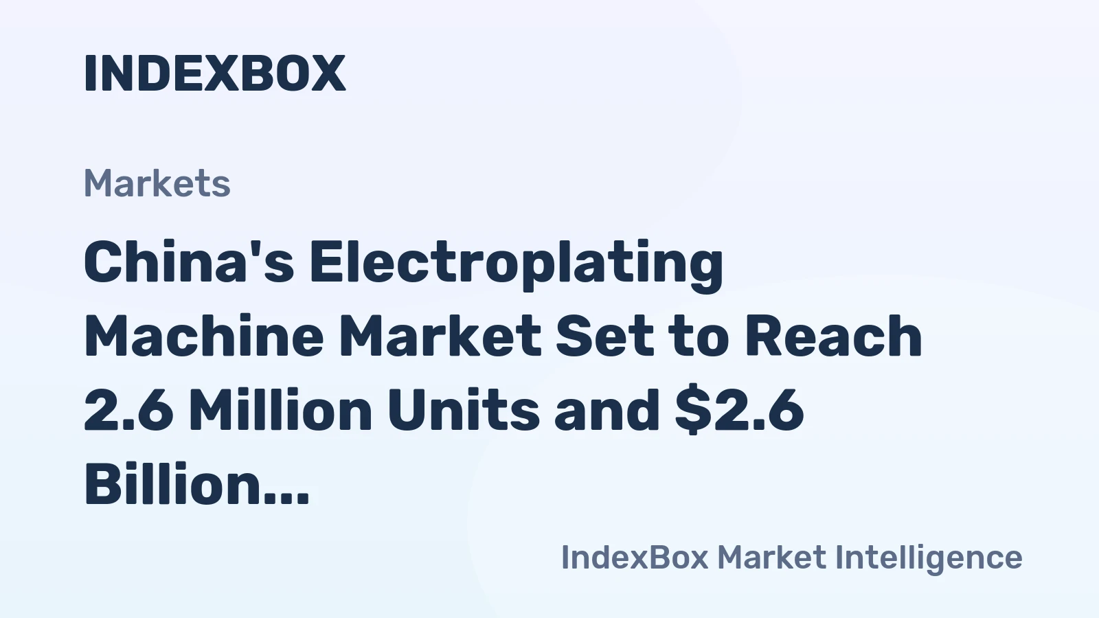 China's Electroplating Machine Market Set to Reach 2.6 Million Units and $2.6 Billion