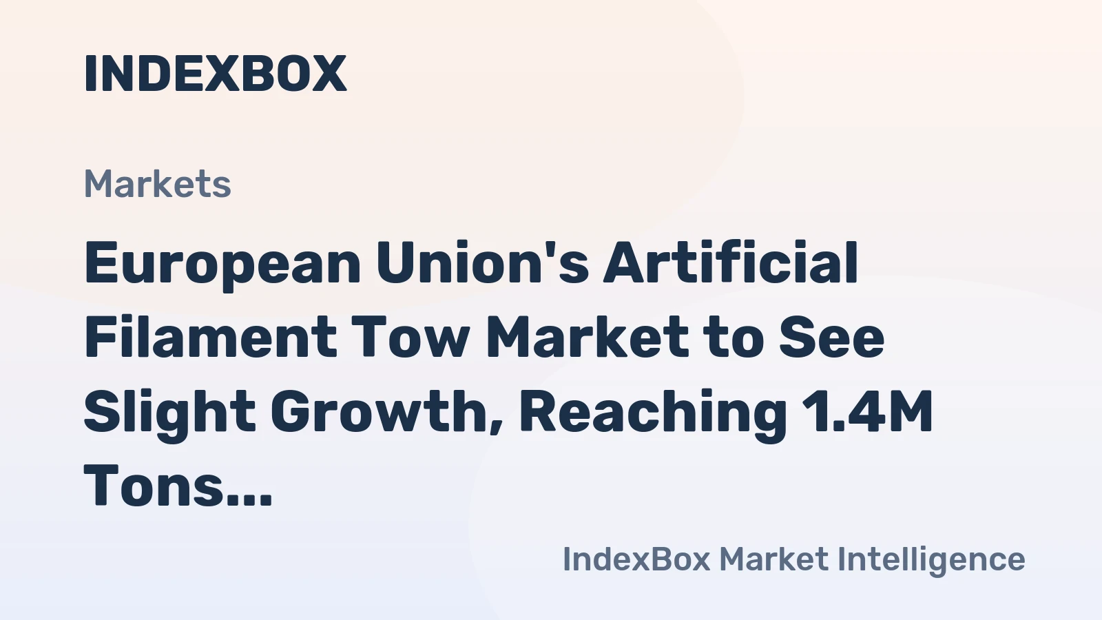 European Union's Artificial Filament Tow Market to See Slight Growth, Reaching 1.4M Tons and $9.2B by 2035