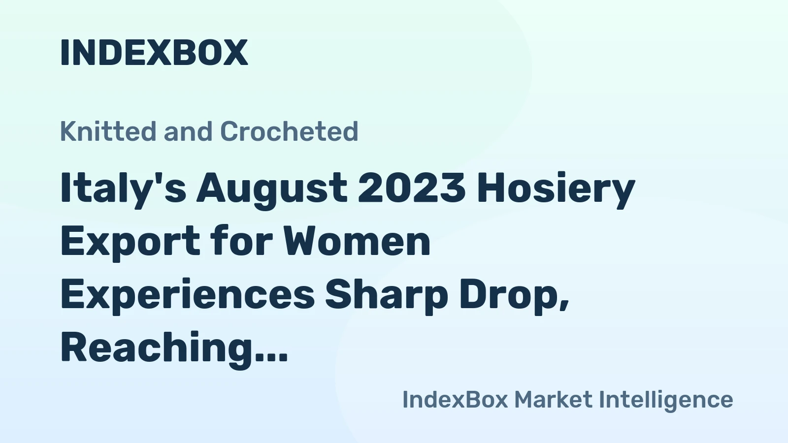 Italy's August 2023 Hosiery Export for Women Experiences Sharp Drop, Reaching $25M