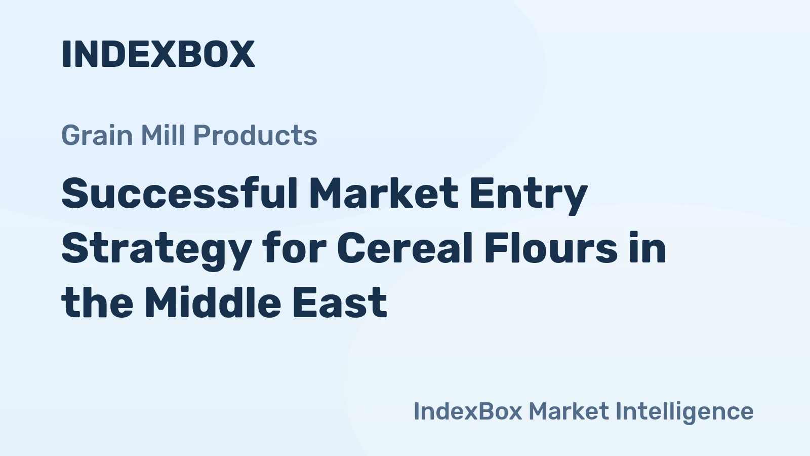 Successful Market Entry Strategy for Cereal Flours in the Middle East