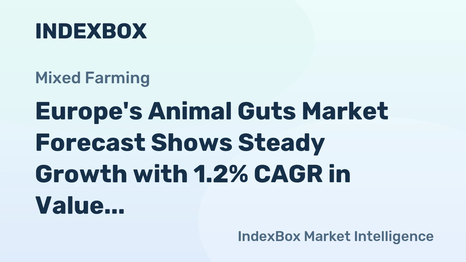 Europe's Animal Guts Market Forecast Shows Steady Growth with 1.2% CAGR in Value Through 2035