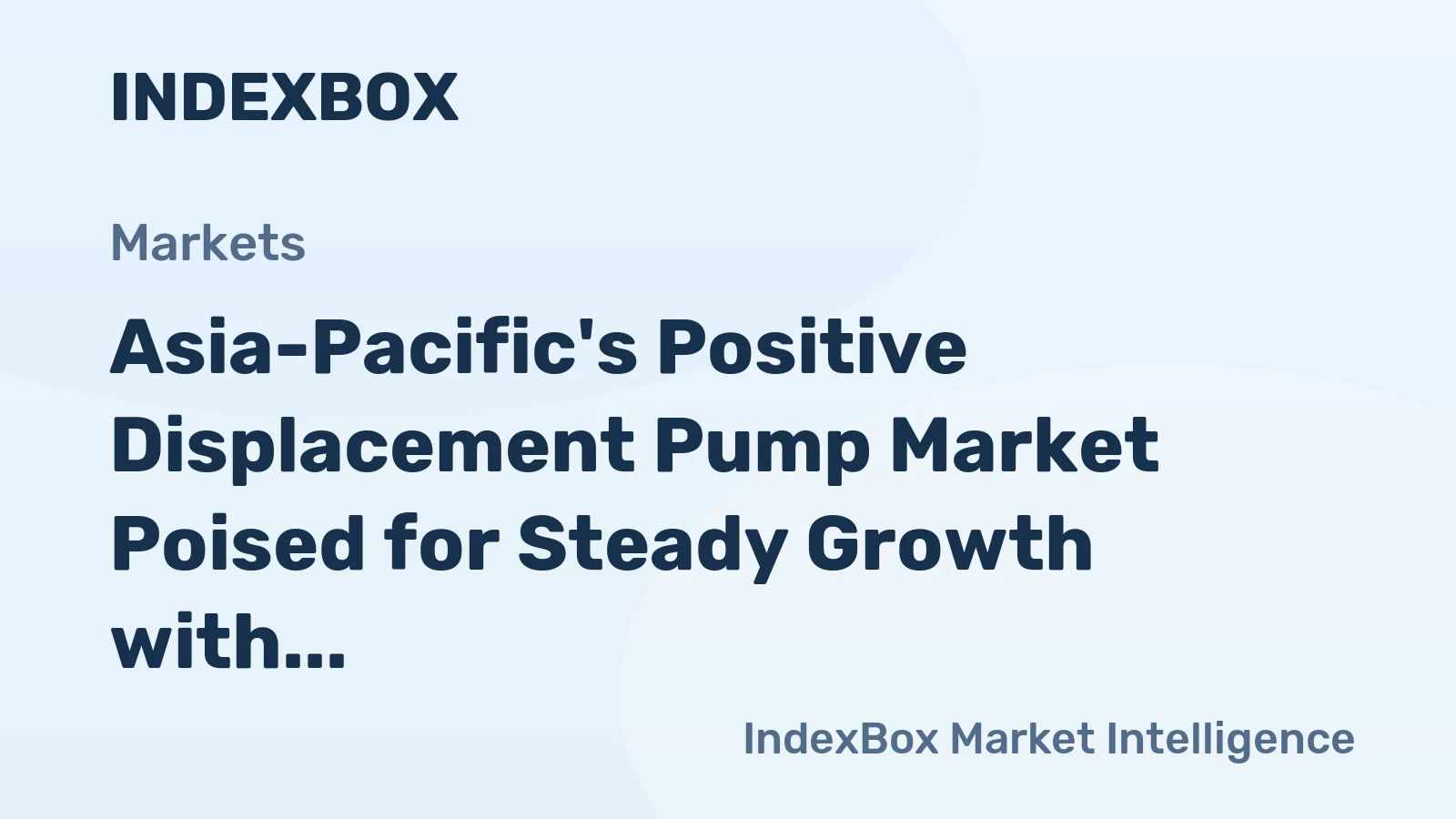 Asia-Pacific's Positive Displacement Pump Market Poised for Steady Growth with 2.2% CAGR in Value