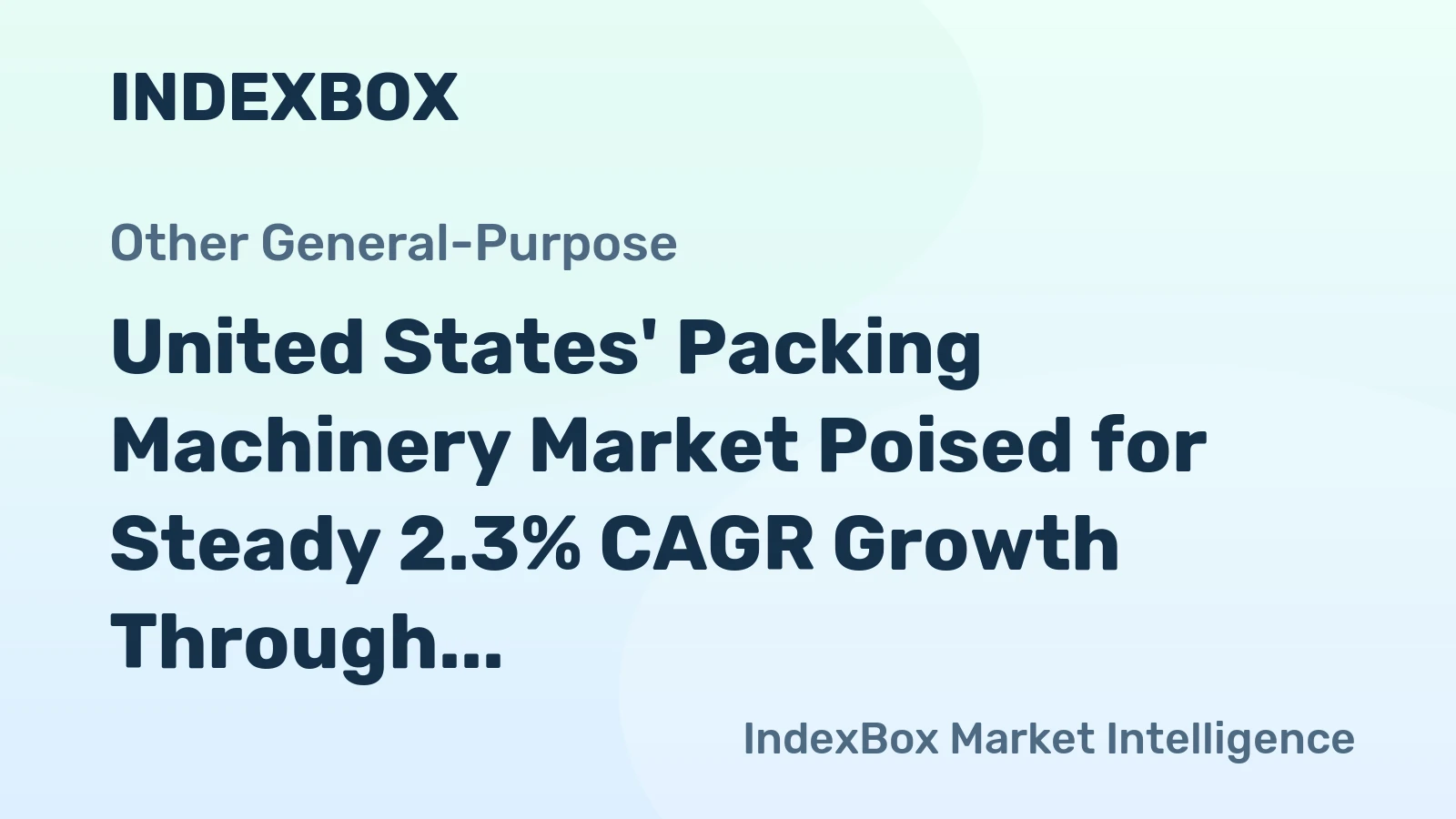 United States' Packing Machinery Market Poised for Steady 2.3% CAGR Growth Through 2035