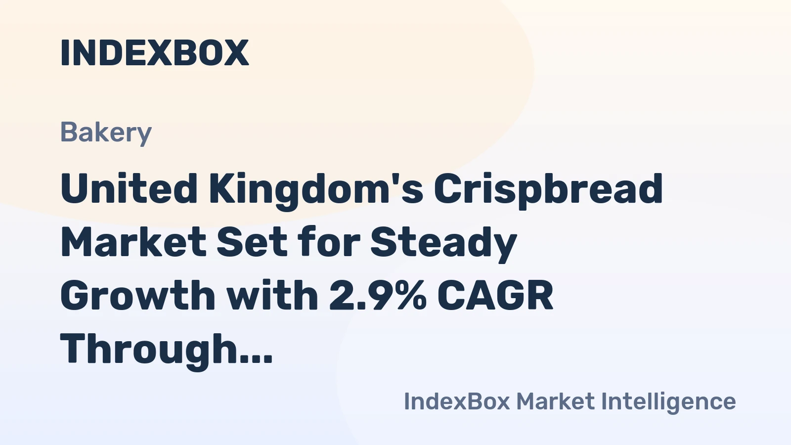 United Kingdom's Crispbread Market Set for Steady Growth with 2.9% CAGR Through 2035