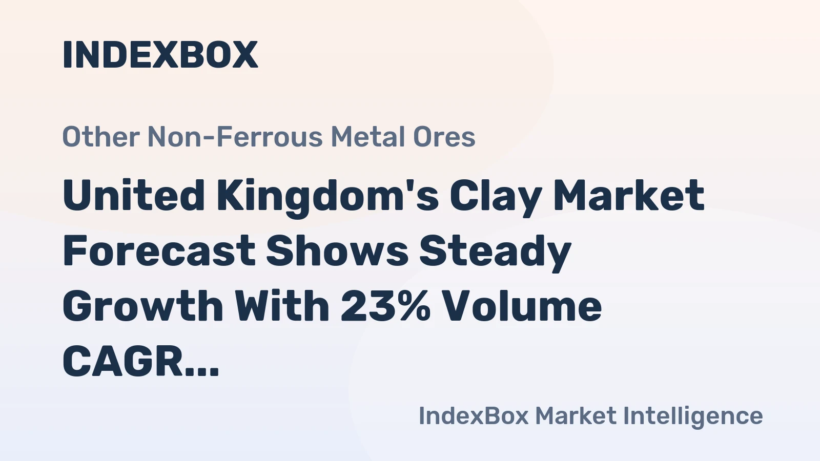 United Kingdom's Clay Market Forecast Shows Steady Growth With 23% Volume CAGR Through 2035