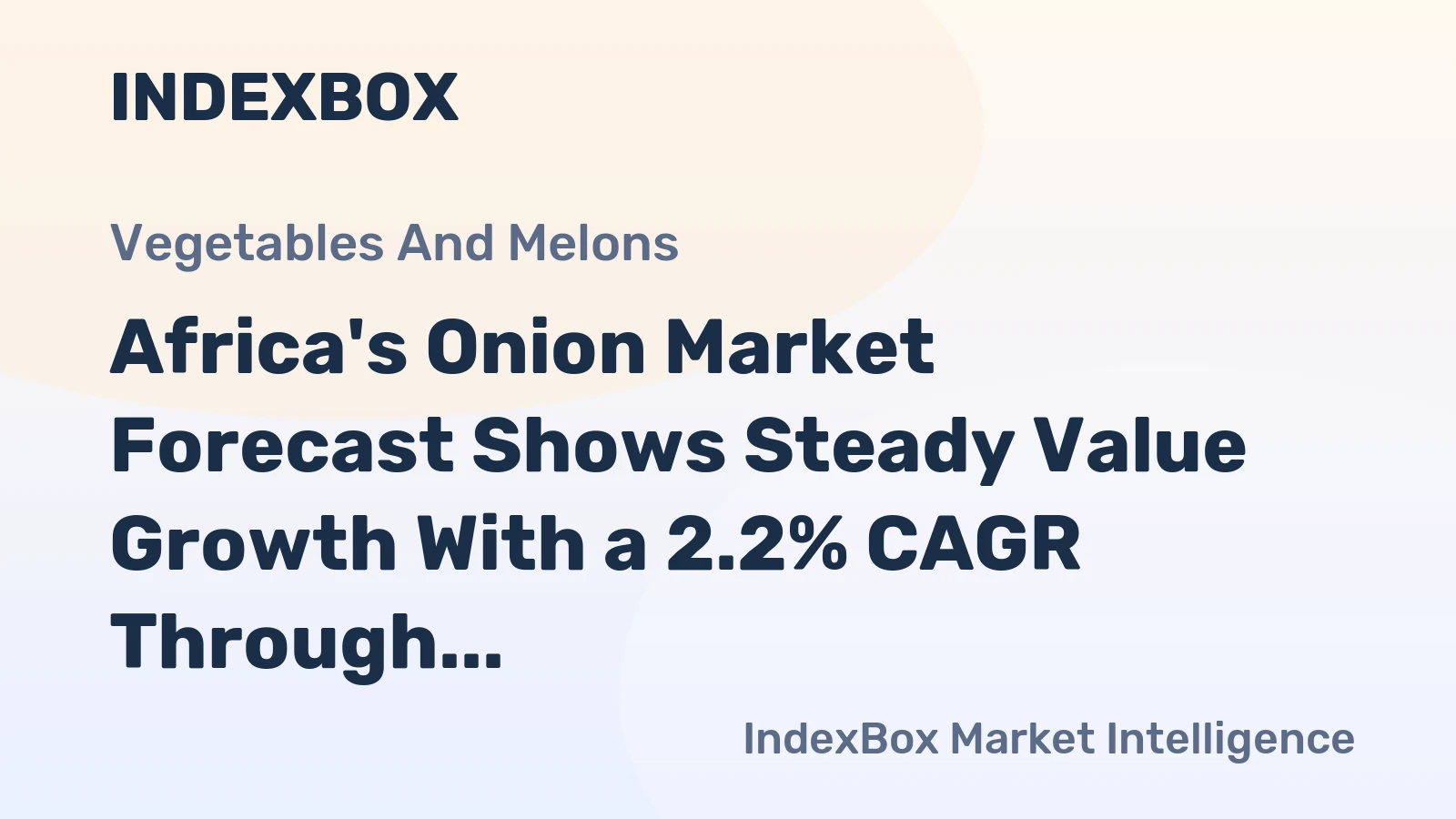 Africa's Onion Market Forecast Shows Steady Value Growth With a 2.2% CAGR Through 2035