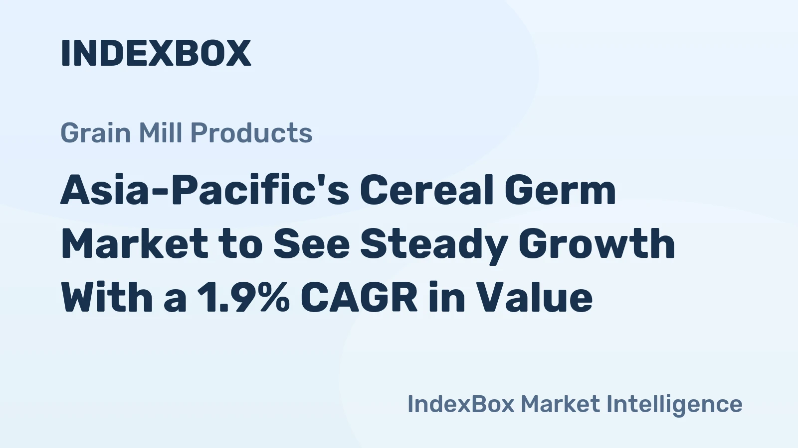 Asia-Pacific's Cereal Germ Market to See Steady Growth With a 1.9% CAGR in Value
