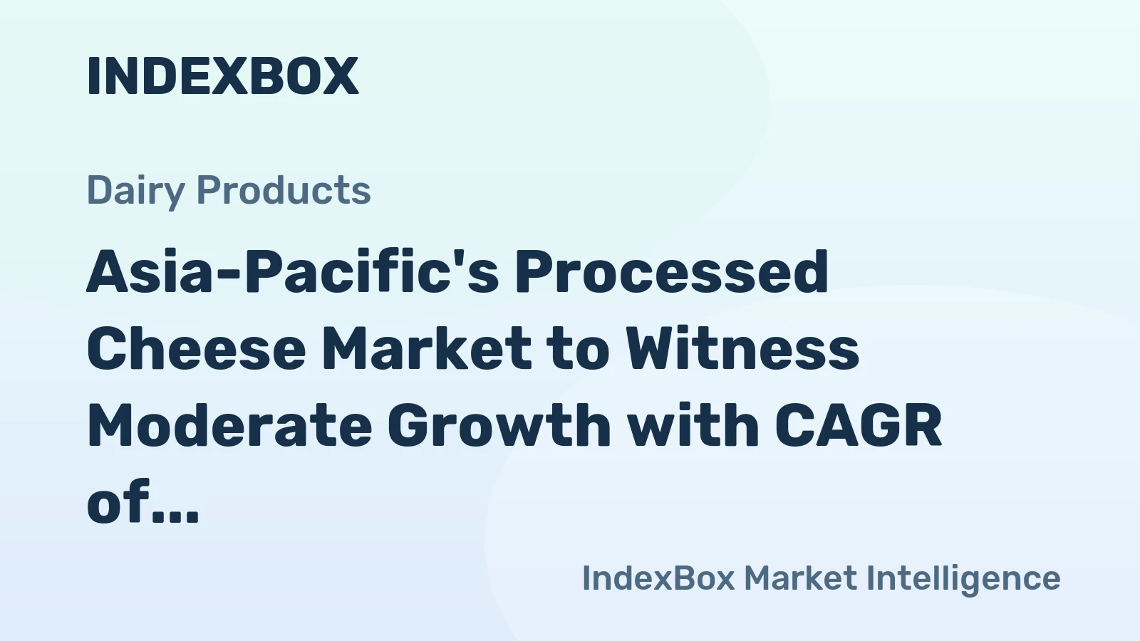 Asia-Pacific's Processed Cheese Market to Witness Moderate Growth with CAGR of +1.1% from 2024 to 2035