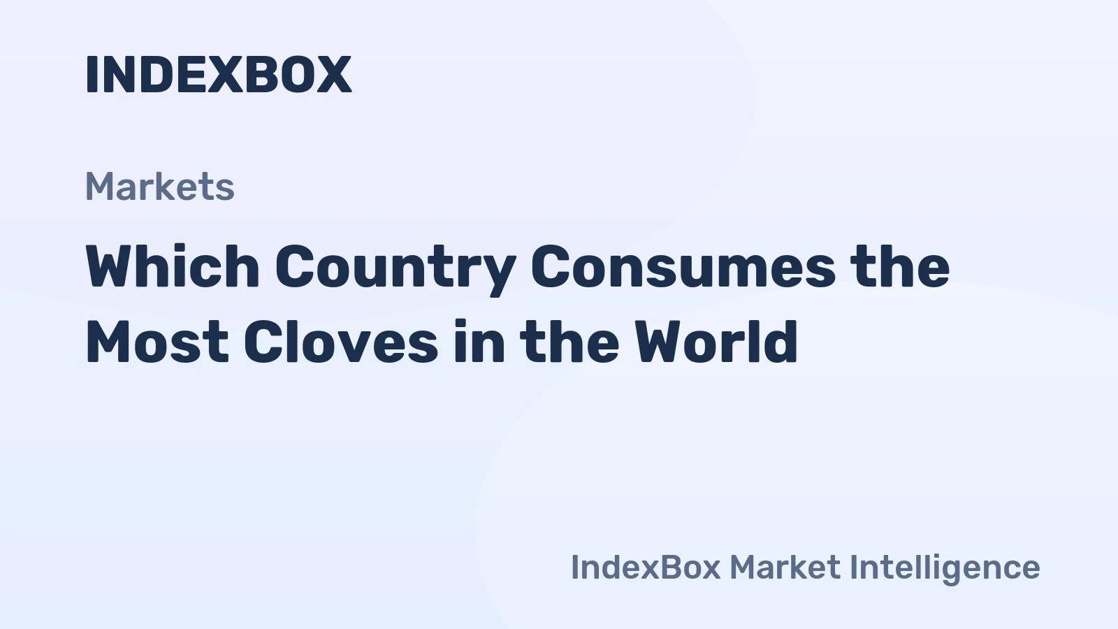 Which Country Consumes the Most Cloves in the World?