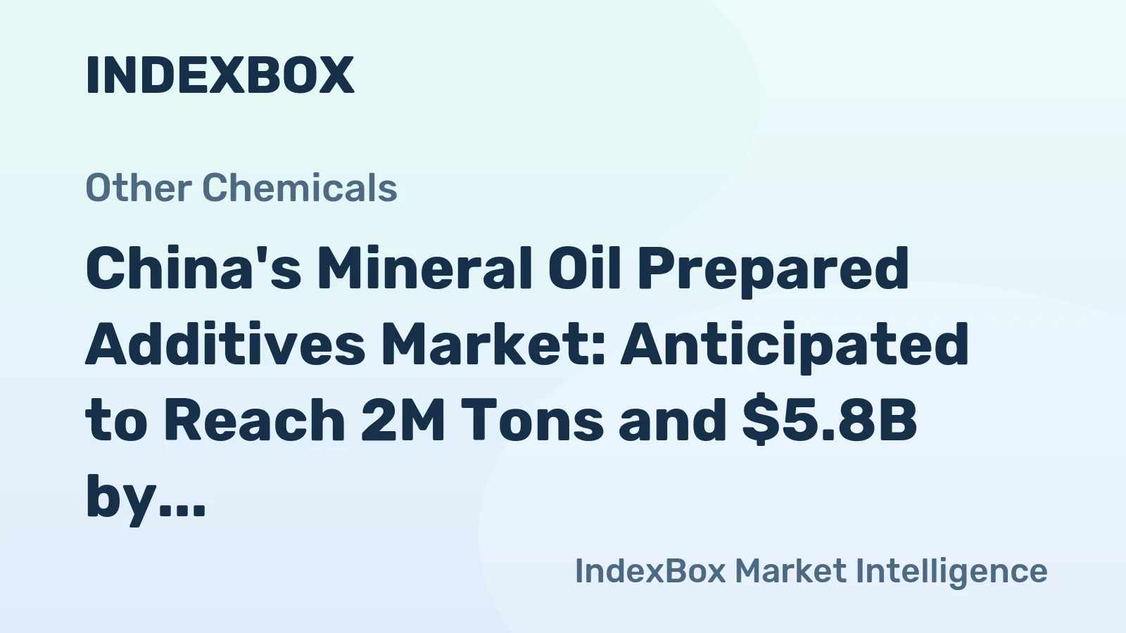 China's Mineral Oil Prepared Additives Market: Anticipated to Reach 2M Tons and $5.8B by 2035, Driven by Rising Demand