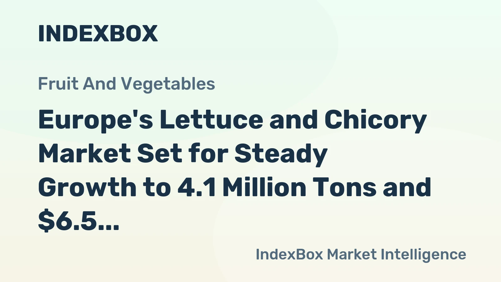 Europe's Lettuce and Chicory Market Set for Steady Growth to 4.1 Million Tons and $6.5 Billion by 2035