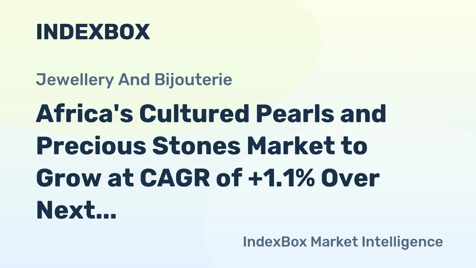 Africa's Cultured Pearls and Precious Stones Market to Grow at CAGR of +1.1% Over Next Decade