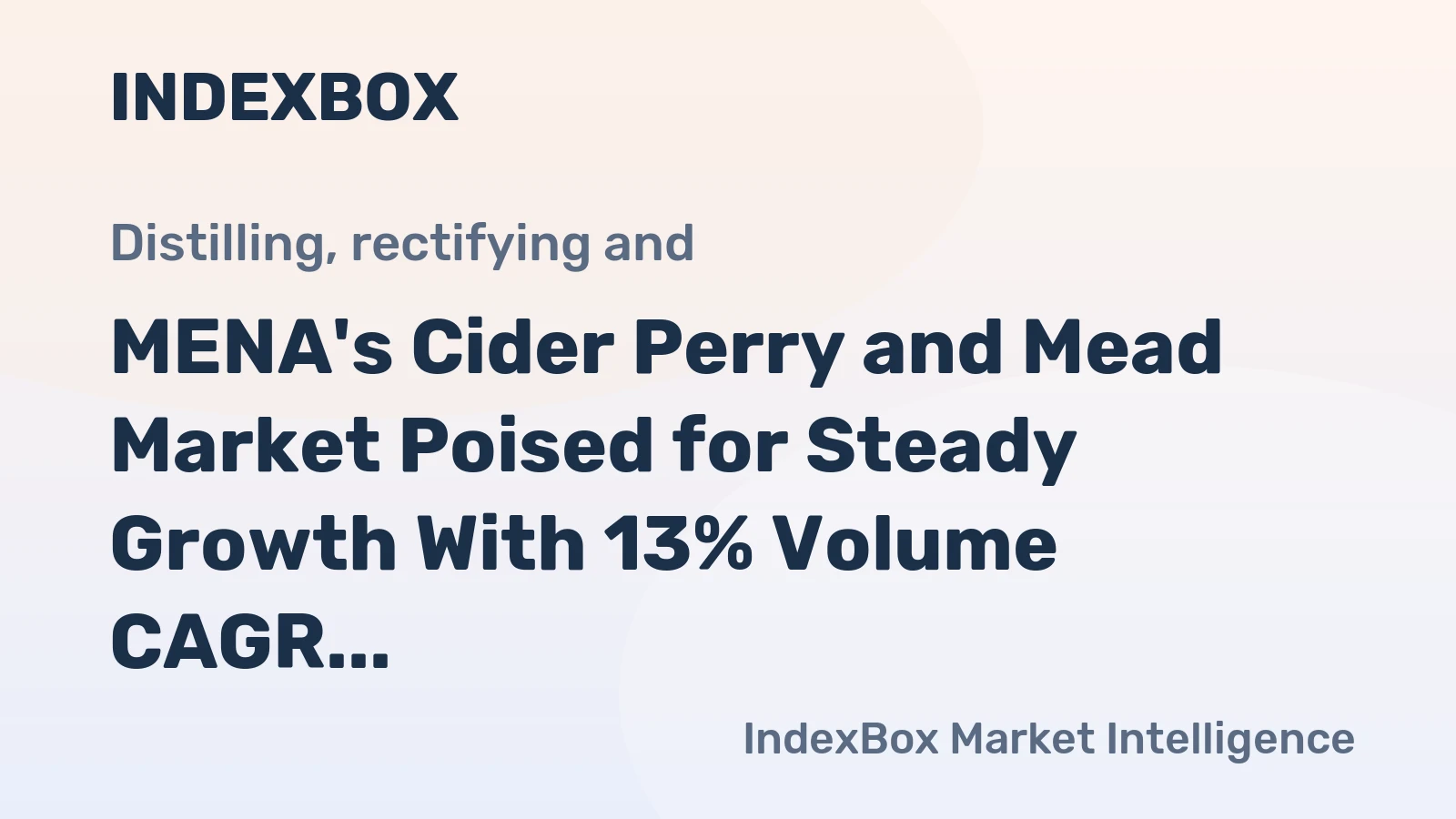 MENA's Cider Perry and Mead Market Poised for Steady Growth With 13% Volume CAGR Through 2035