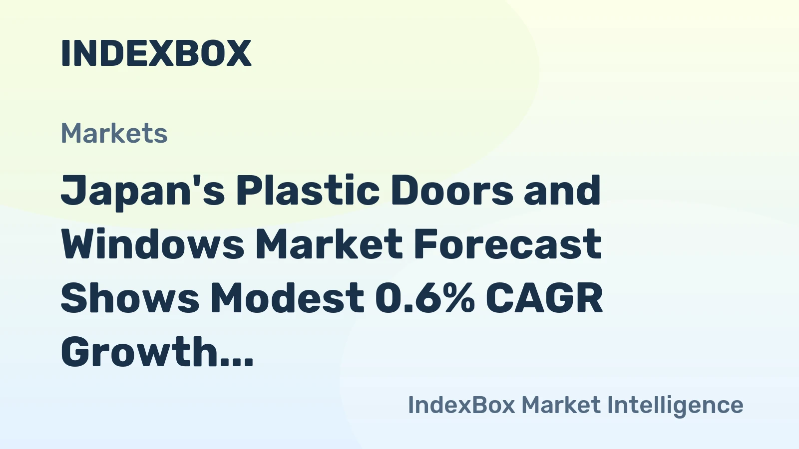 Japan's Plastic Doors and Windows Market Forecast Shows Modest 0.6% CAGR Growth Through 2035