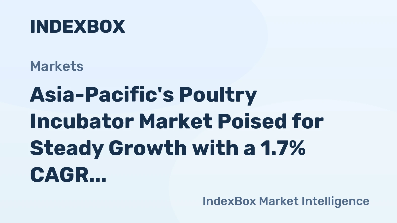 Asia-Pacific's Poultry Incubator Market Poised for Steady Growth with a 1.7% CAGR in Value