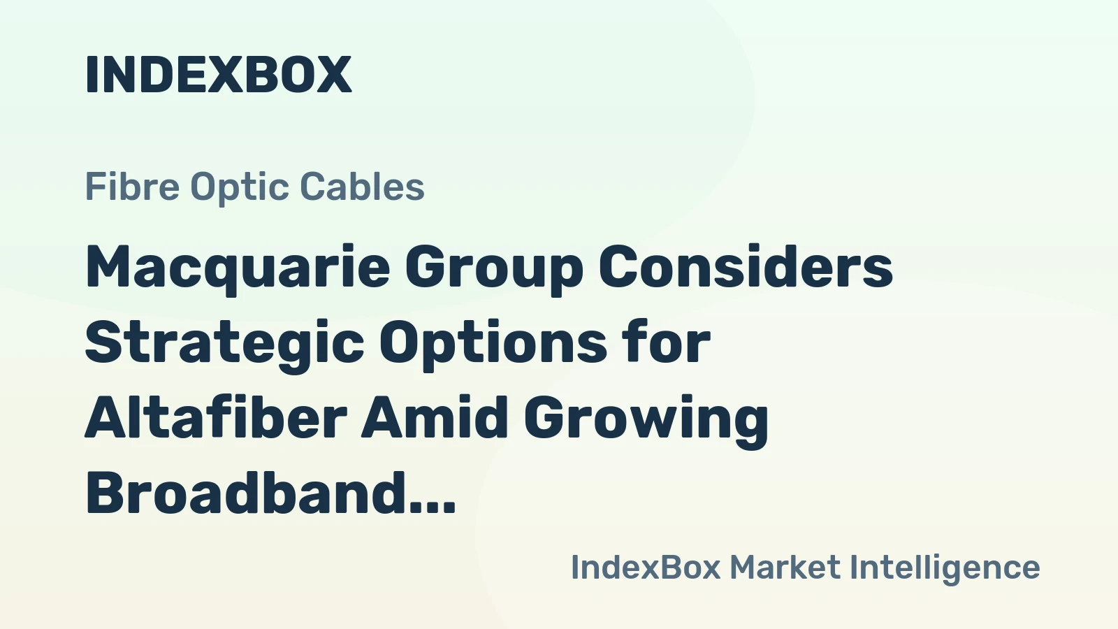 Macquarie Group Considers Strategic Options for Altafiber Amid Growing Broadband Demand