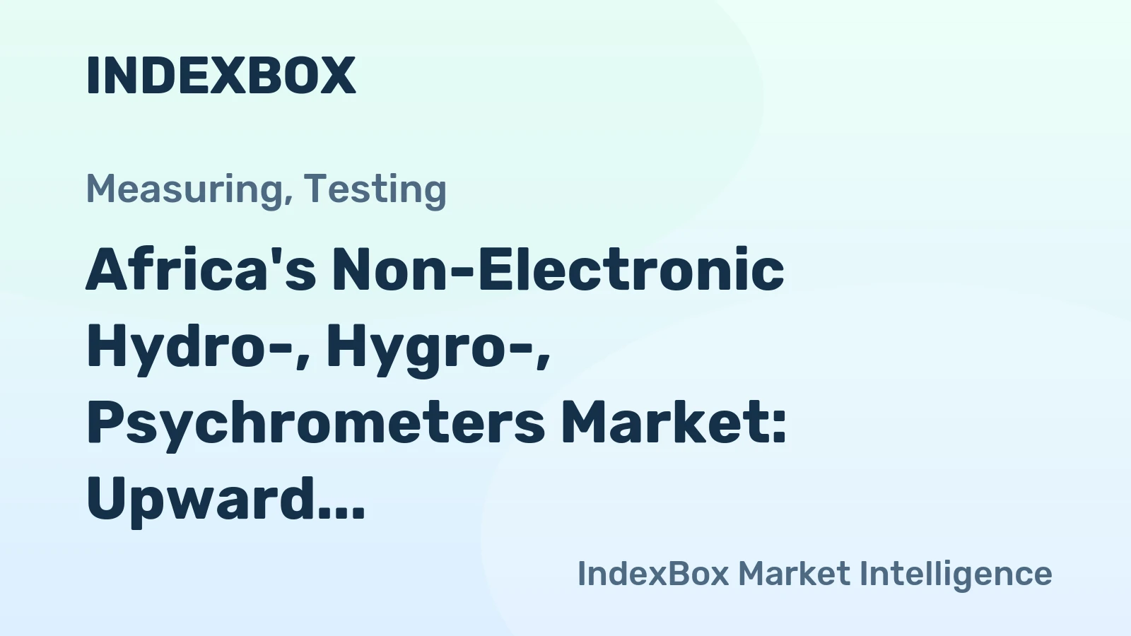 Africa's Non-Electronic Hydro-, Hygro-, Psychrometers Market: Upward Consumption Trend Expected with Market Volume Reaching 3M Units and Value Reaching $277M by 2035