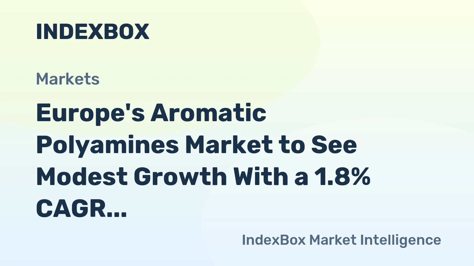 Europe's Aromatic Polyamines Market to See Modest Growth With a 1.8% CAGR in Value Through 2035