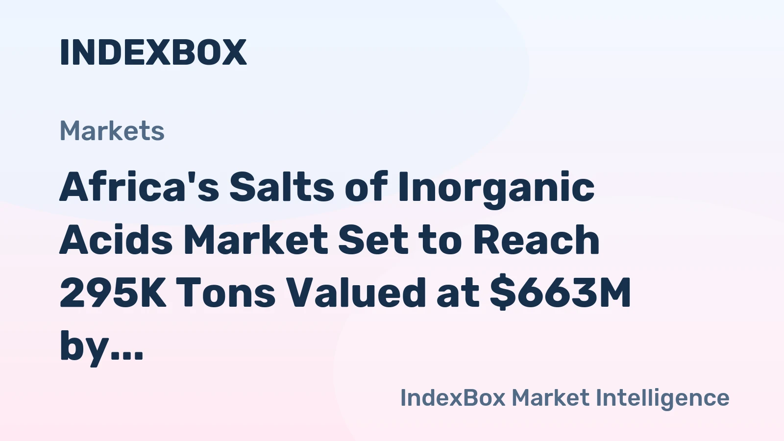 Africa's Salts of Inorganic Acids Market Set to Reach 295K Tons Valued at $663M by 2035