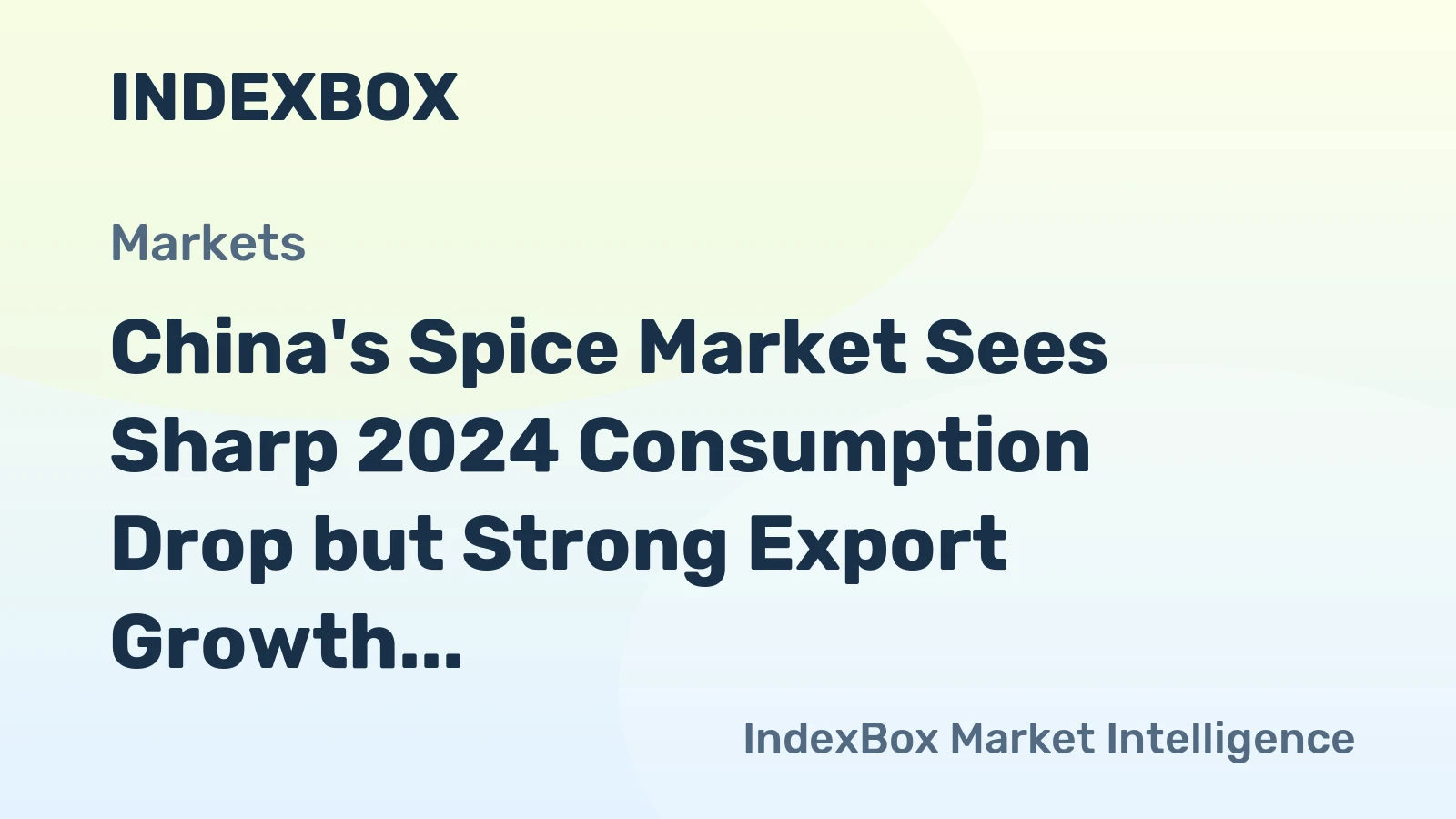 China's Spice Market Sees Sharp 2024 Consumption Drop but Strong Export Growth