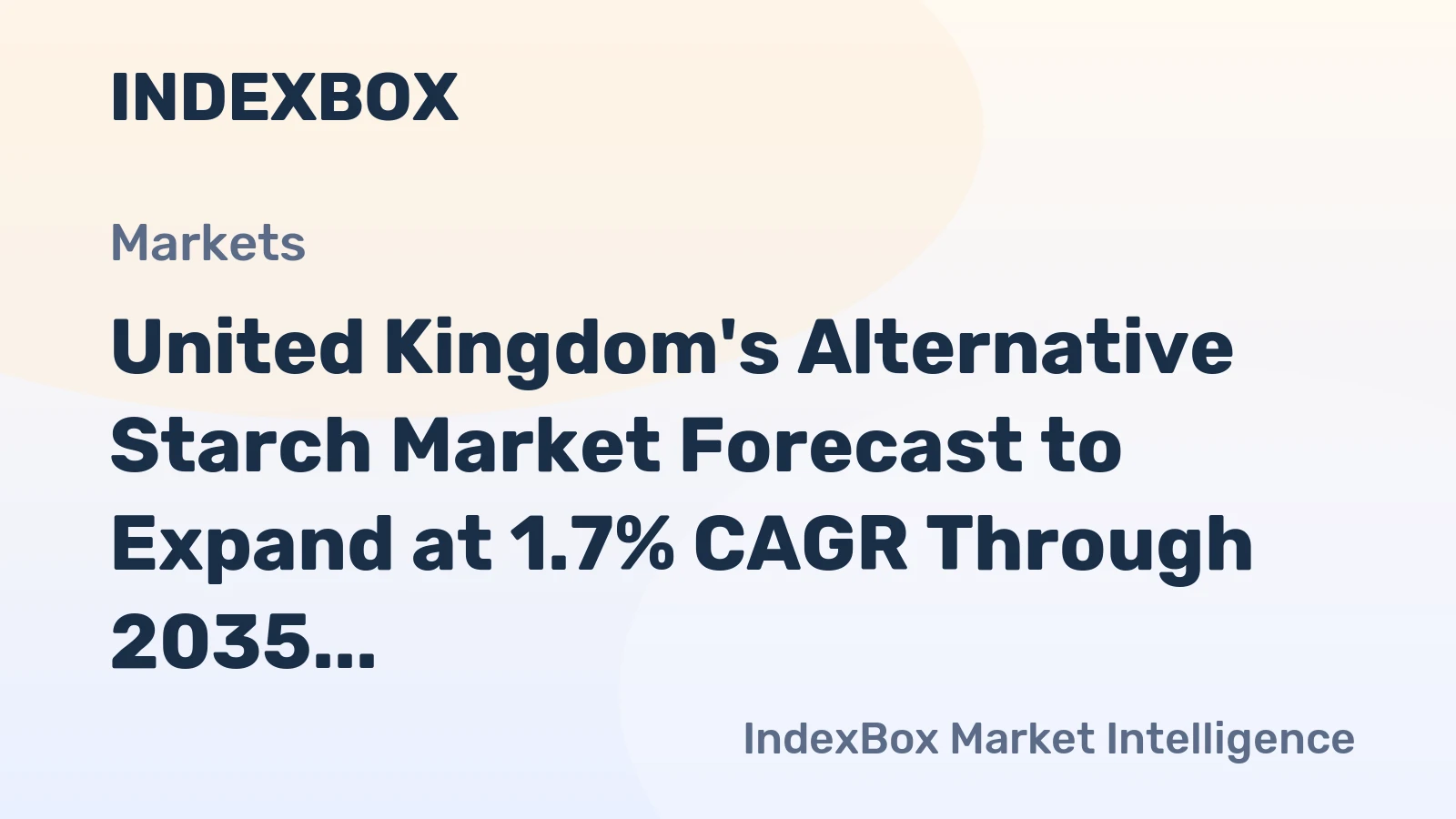 United Kingdom's Alternative Starch Market Forecast to Expand at 1.7% CAGR Through 2035
