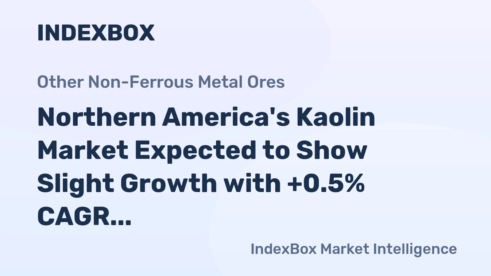 Northern America's Kaolin Market Expected to Show Slight Growth with +0.5% CAGR