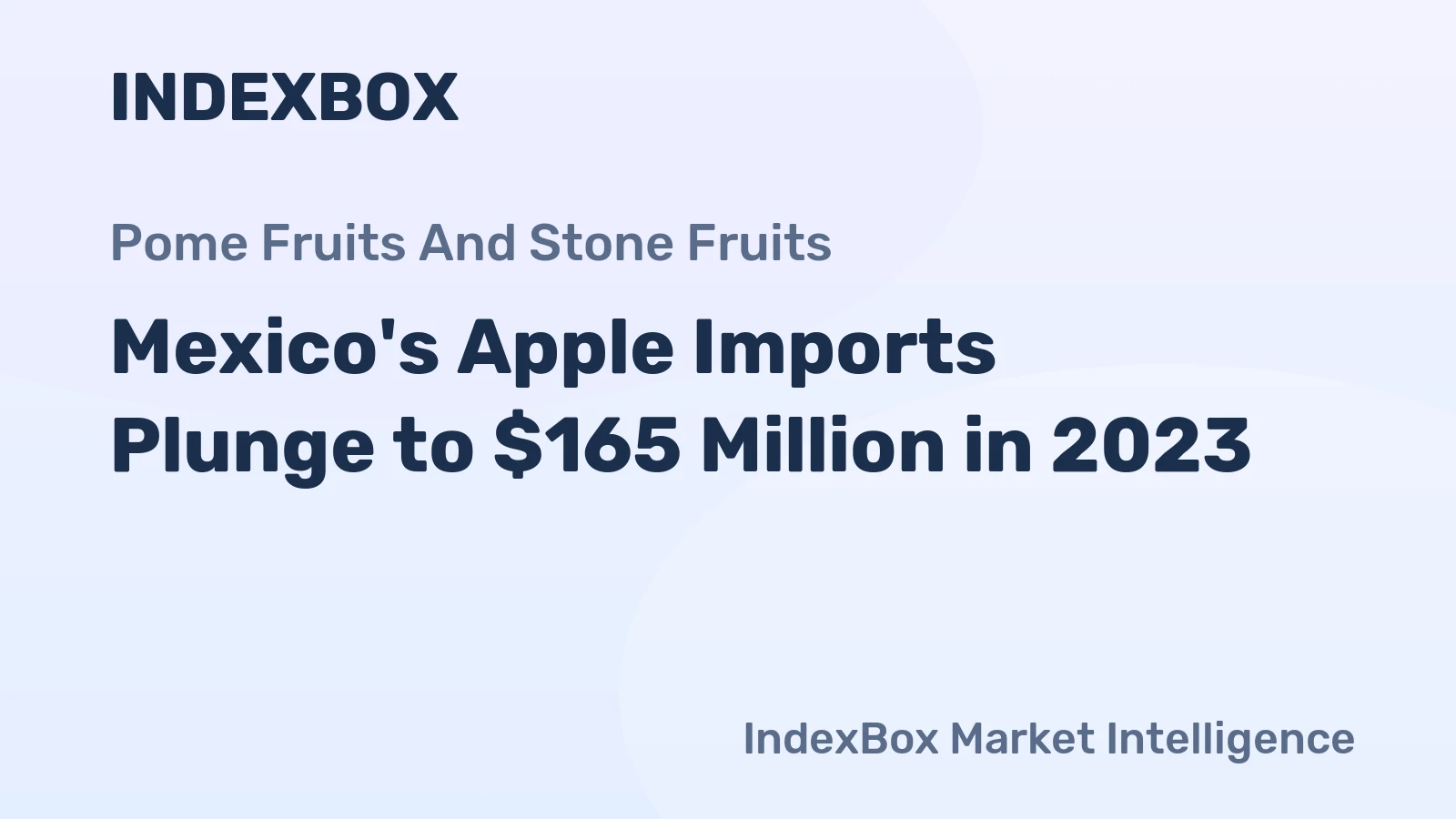 Mexico's Apple Imports Plunge to $165 Million in 2023
