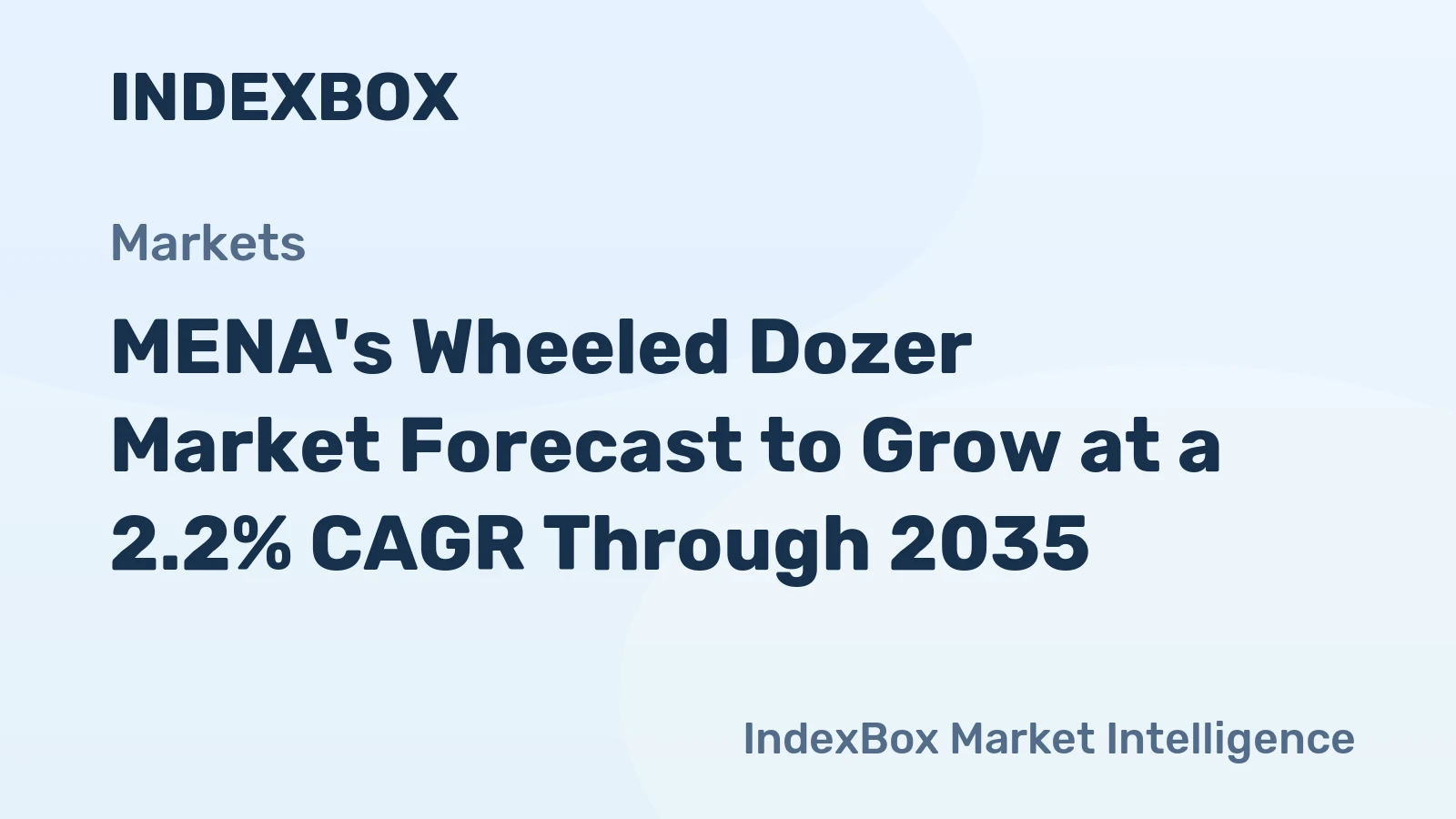 MENA's Wheeled Dozer Market Forecast to Grow at a 2.2% CAGR Through 2035