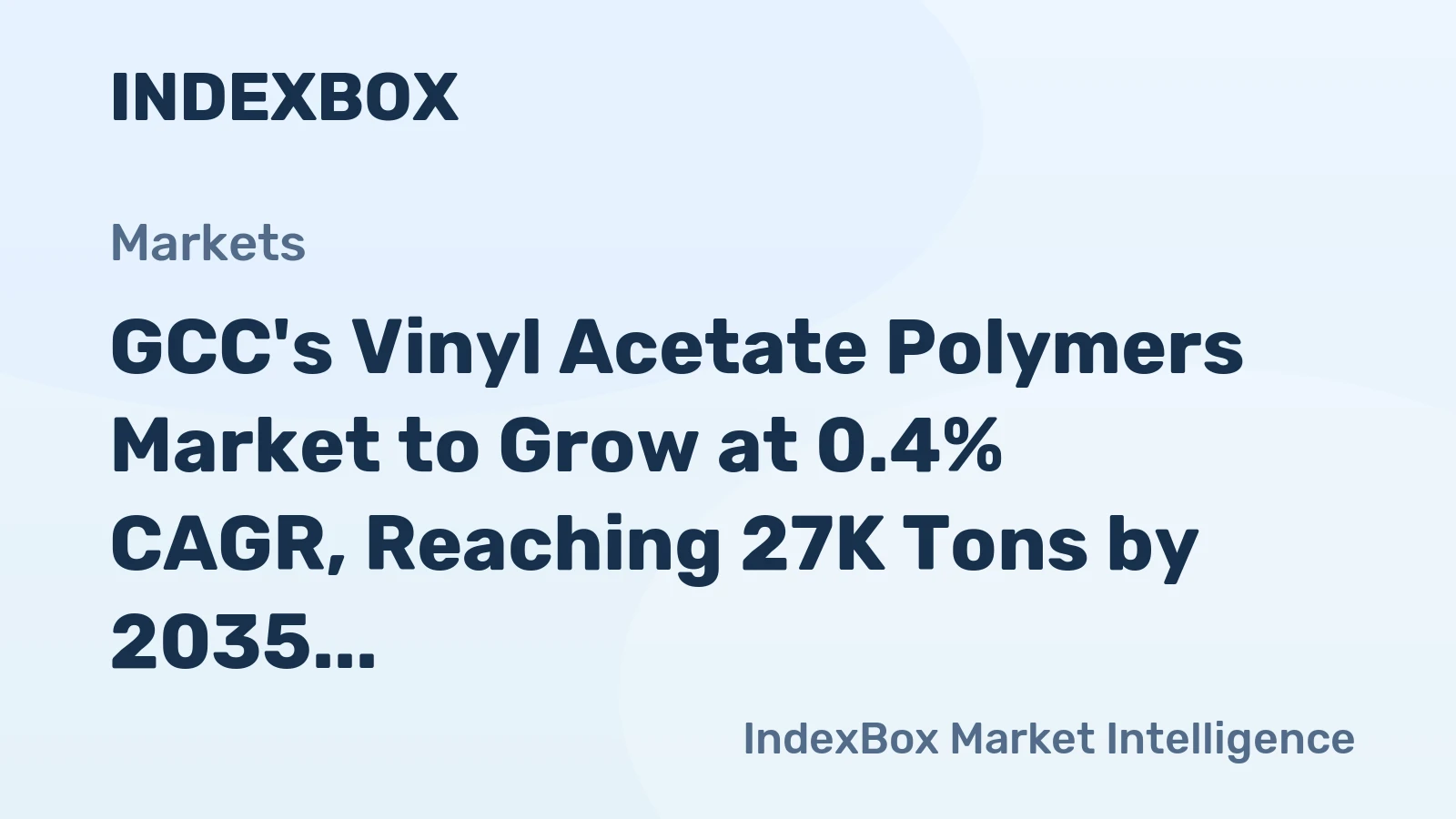 GCC's Vinyl Acetate Polymers Market to Grow at 0.4% CAGR, Reaching 27K Tons by 2035