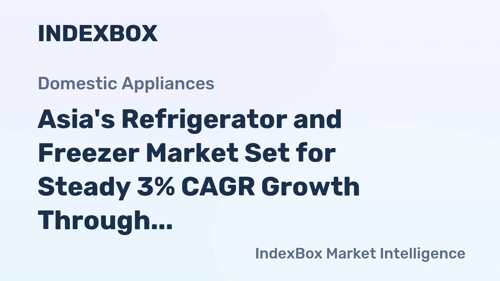 Asia's Refrigerator and Freezer Market Set for Steady 3% CAGR Growth Through 2035