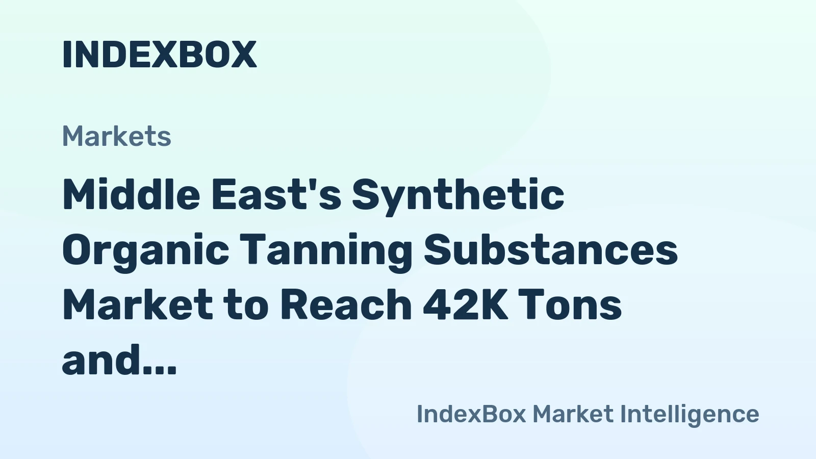 Middle East's Synthetic Organic Tanning Substances Market to Reach 42K Tons and $78M by 2035