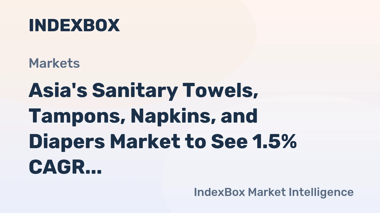 Asia's Sanitary Towels, Tampons, Napkins, and Diapers Market to See 1.5% CAGR Growth Up to 2035
