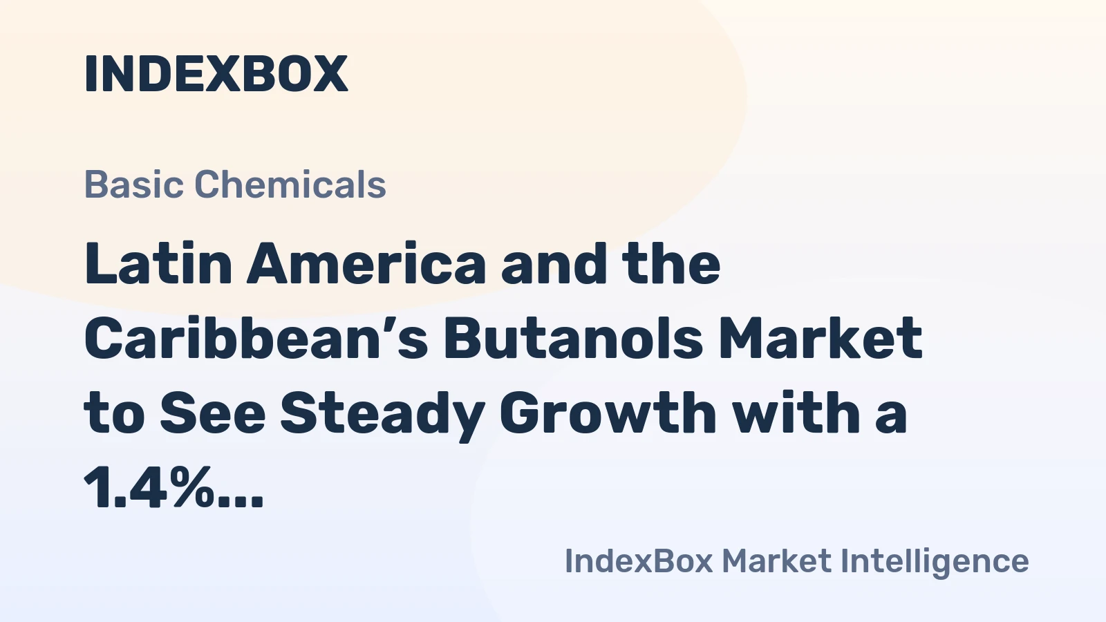 Latin America and the Caribbean’s Butanols Market to See Steady Growth with a 1.4% CAGR Through 2035