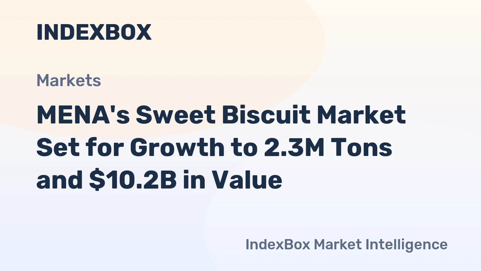 MENA's Sweet Biscuit Market Set for Growth to 2.3M Tons and $10.2B in Value