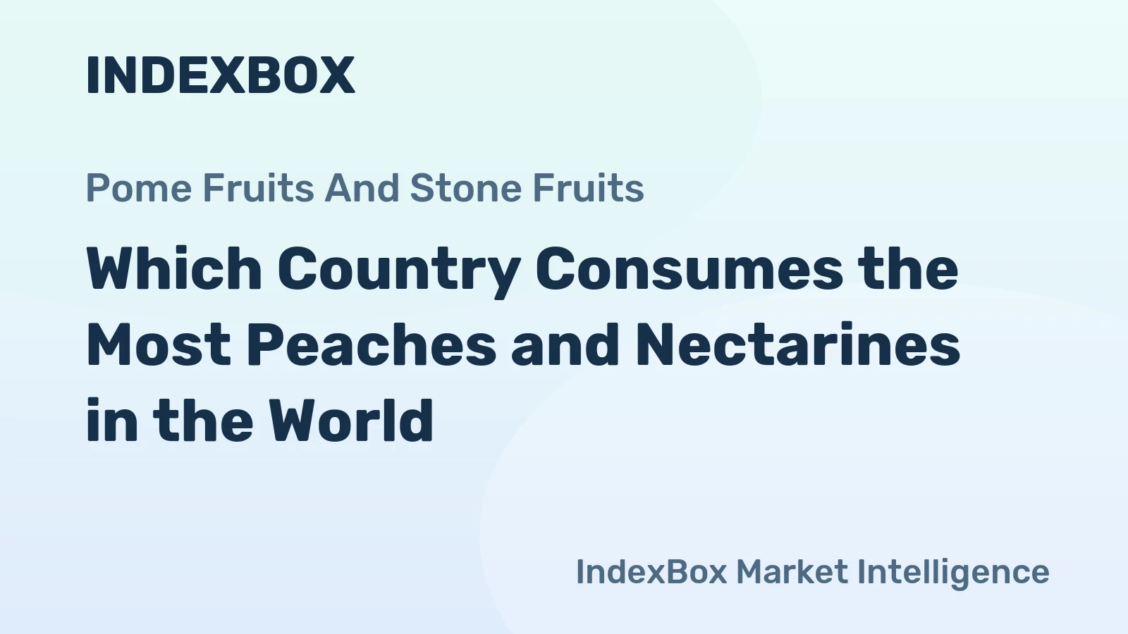 Which Country Consumes the Most Peaches and Nectarines in the World?