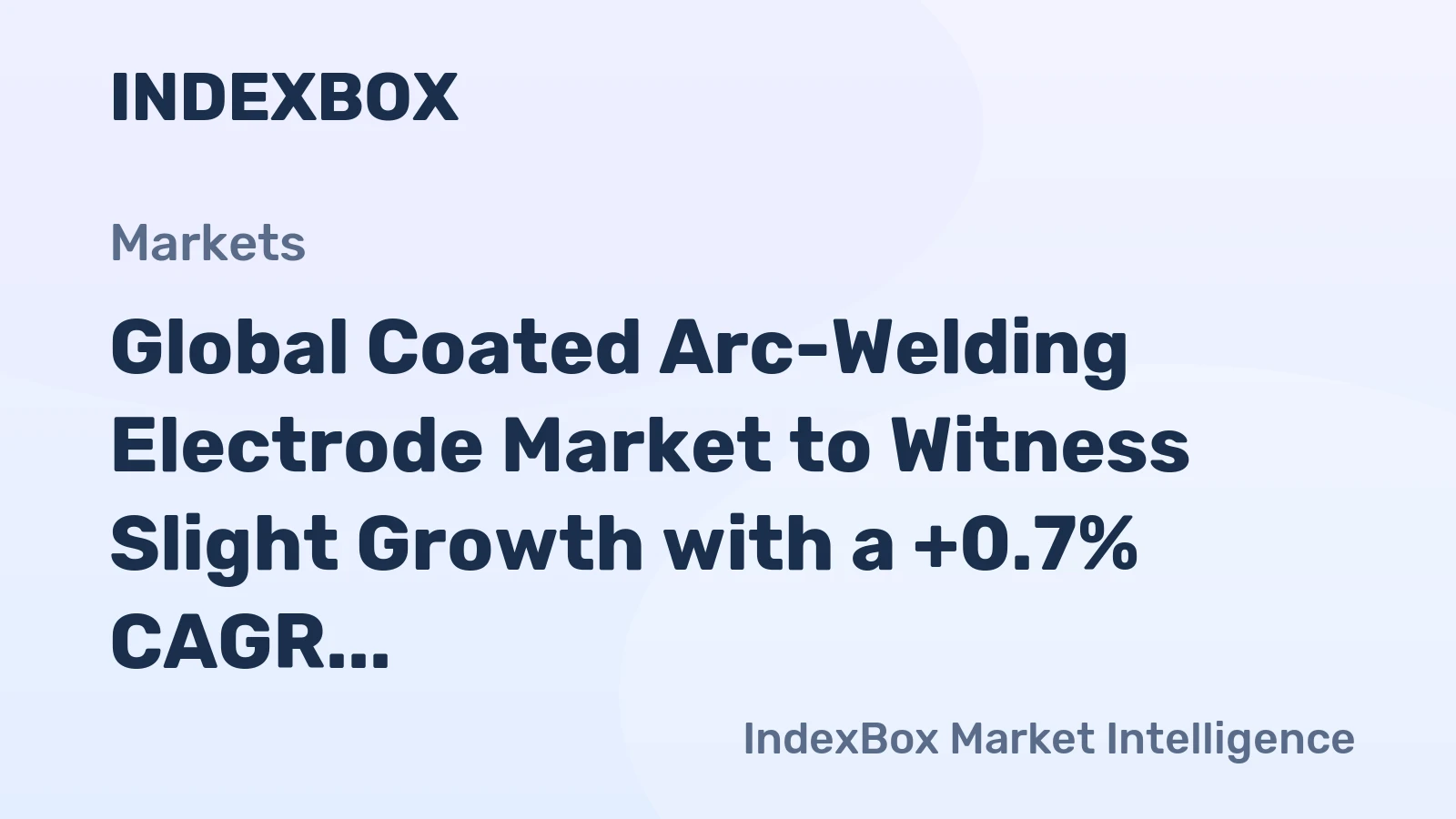 Global Coated Arc-Welding Electrode Market to Witness Slight Growth with a +0.7% CAGR, Reaching $6.2B by 2035