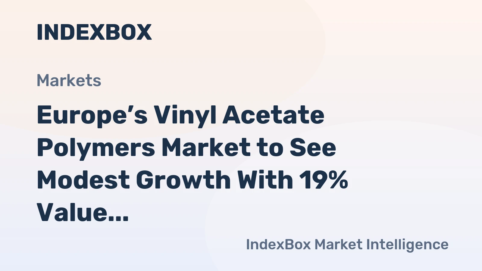 Europe’s Vinyl Acetate Polymers Market to See Modest Growth With 19% Value CAGR Through 2035