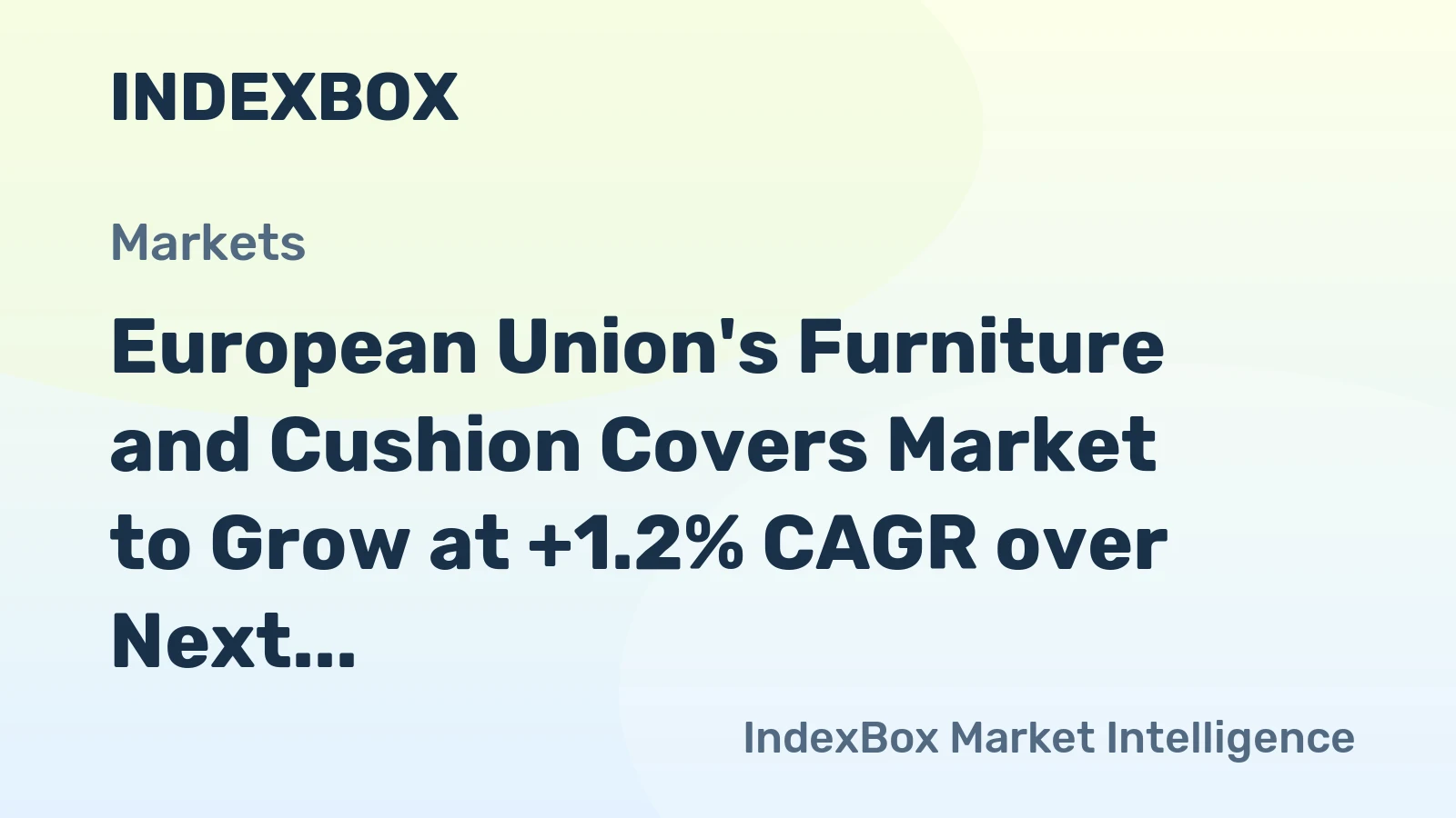 European Union's Furniture and Cushion Covers Market to Grow at +1.2% CAGR over Next Decade