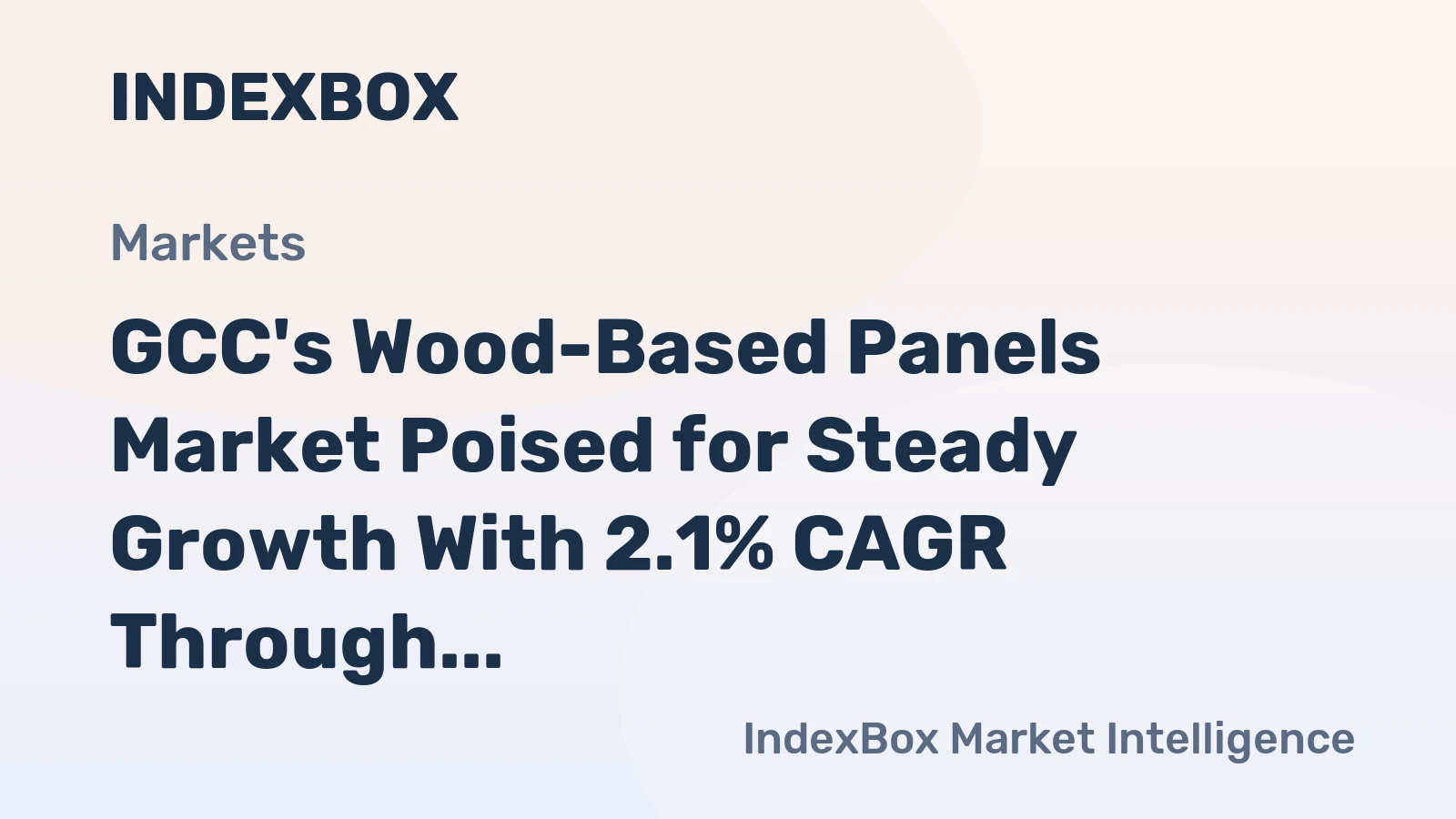 GCC's Wood-Based Panels Market Poised for Steady Growth With 2.1% CAGR Through 2035