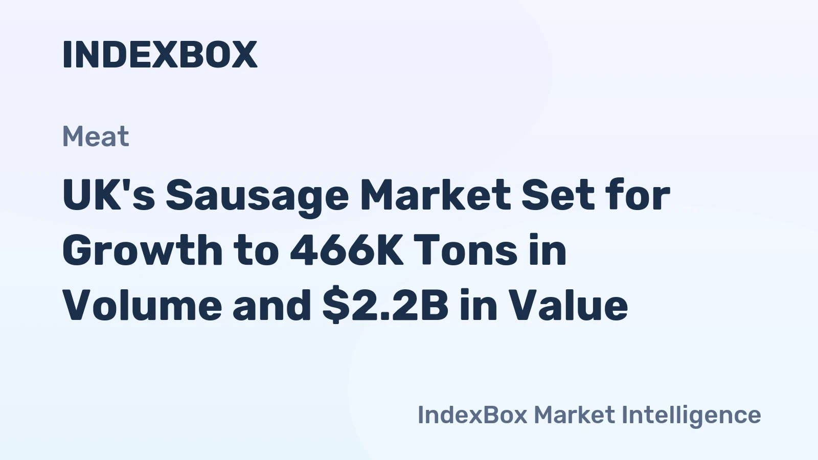 UK's Sausage Market Set for Growth to 466K Tons in Volume and $2.2B in Value