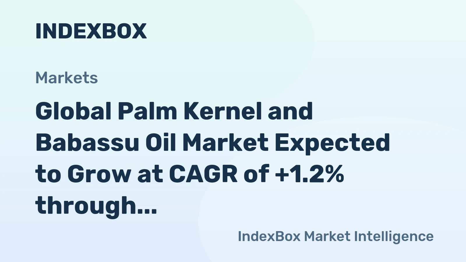 Global Palm Kernel and Babassu Oil Market Expected to Grow at CAGR of +1.2% through 2035