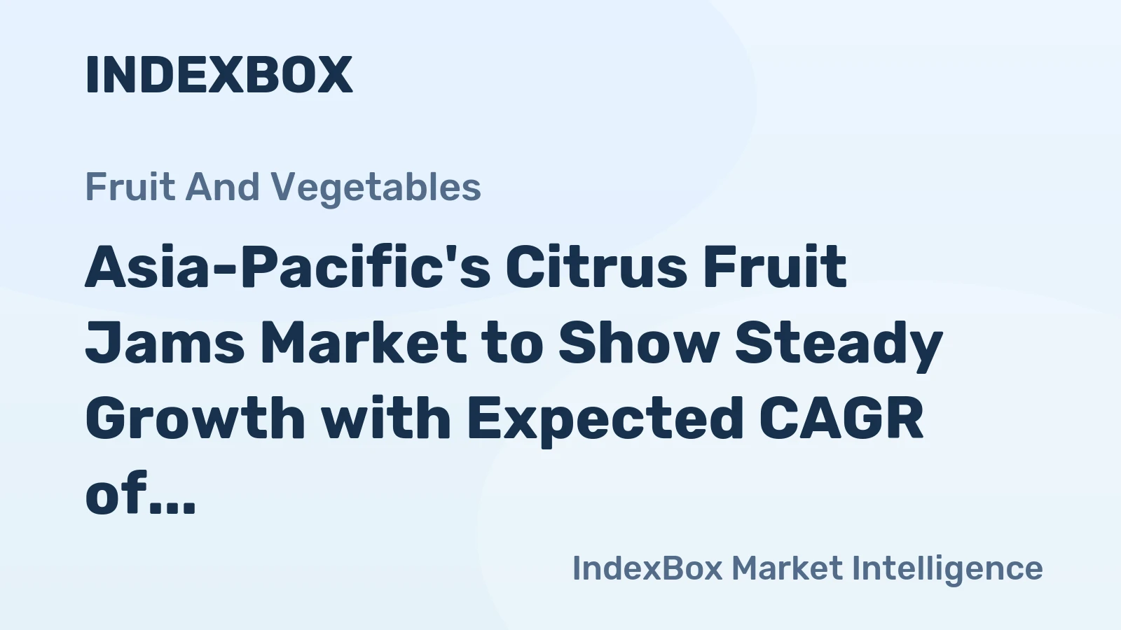 Asia-Pacific's Citrus Fruit Jams Market to Show Steady Growth with Expected CAGR of +0.9% from 2024-2035