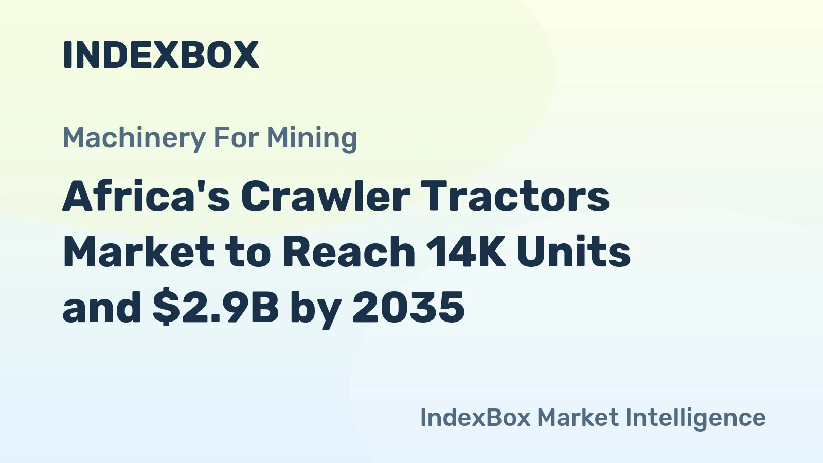 Africa's Crawler Tractors Market to Reach 14K Units and $2.9B by 2035