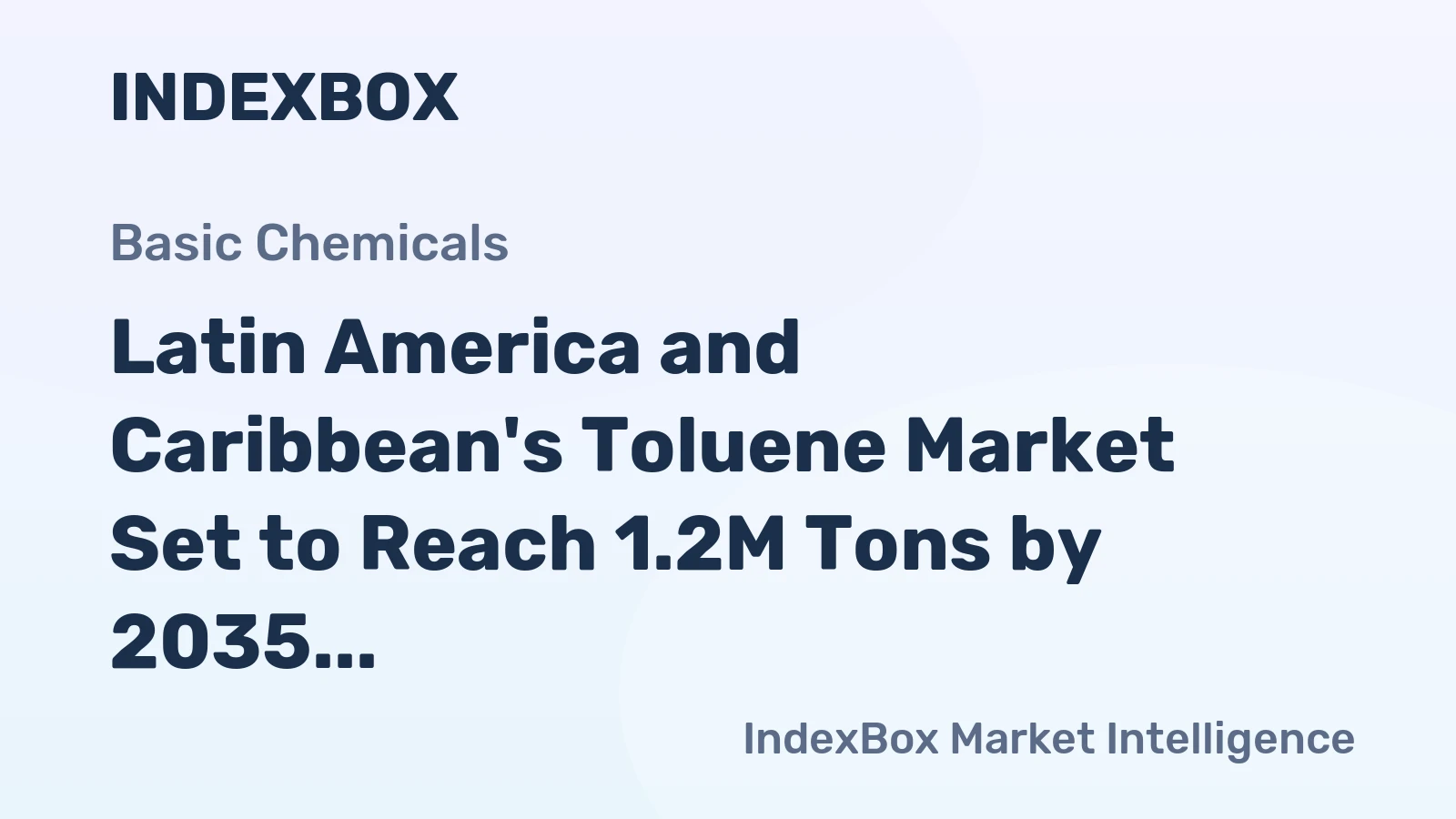 Latin America and Caribbean's Toluene Market Set to Reach 1.2M Tons by 2035, Valued at $1.3B
