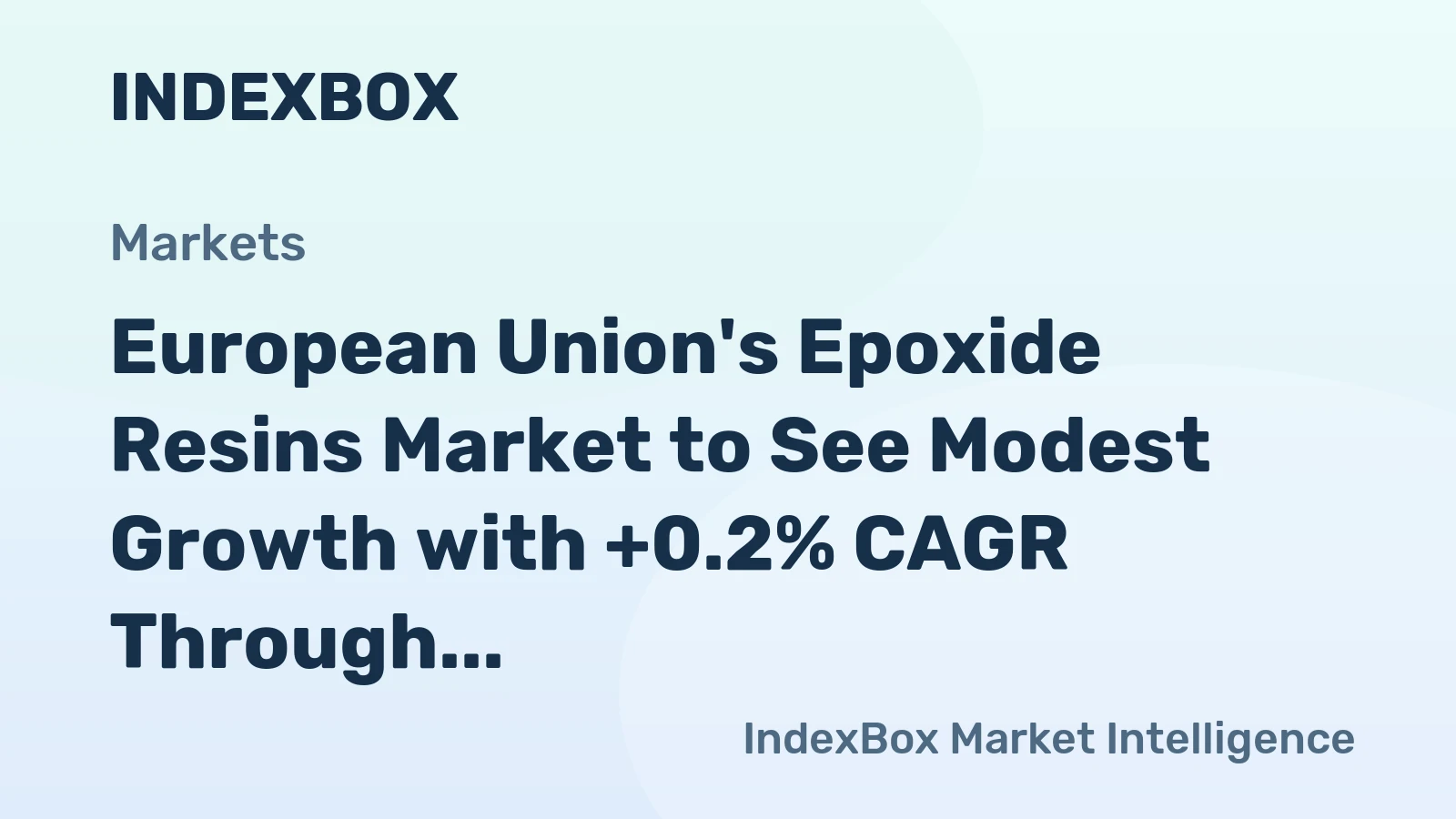 European Union's Epoxide Resins Market to See Modest Growth with +0.2% CAGR Through 2035