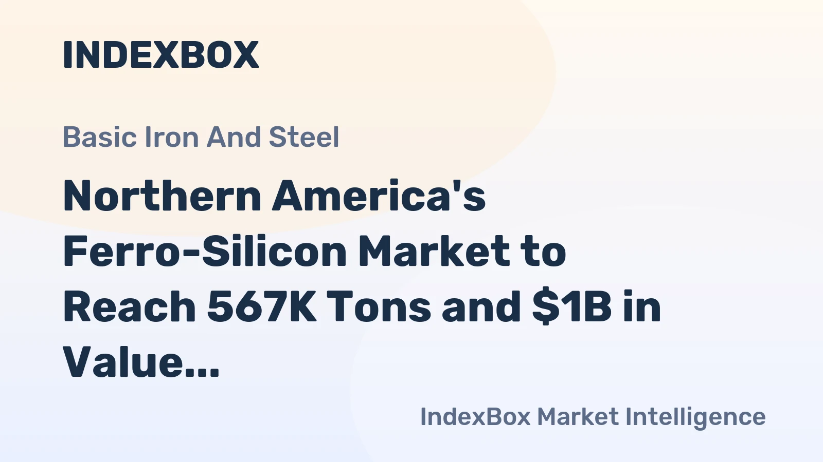Northern America's Ferro-Silicon Market to Reach 567K Tons and $1B in Value by 2035